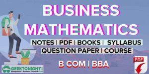 Business Mathematics Notes | PDF, Syllabus (2026)