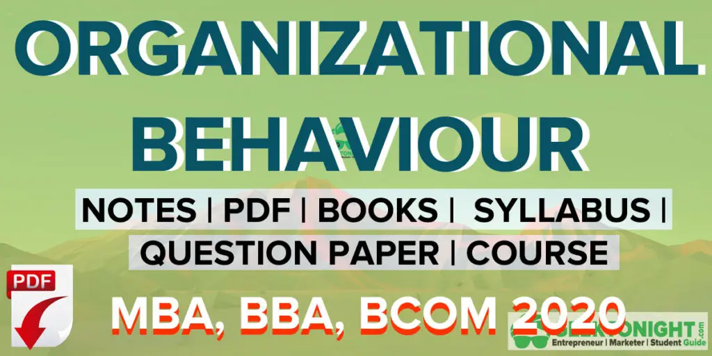 Organisational Behaviour Notes PDF | BBA, BCOM 2025